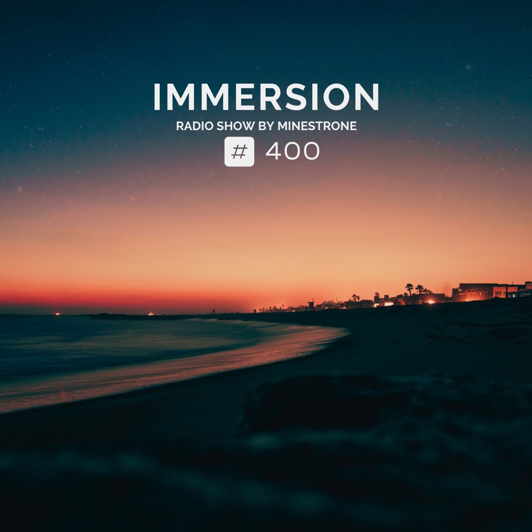 Stream Immersion #400 (03/02/25) by Minestrone | Listen online for free ...