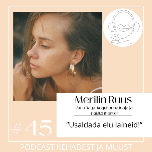 Stream #45 Merilin Ruus - “Usalda elu laineid!” by Kehadest ja muust ...