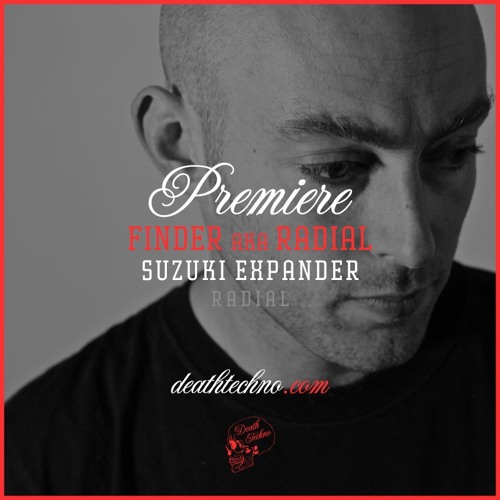 Stream DT:Premiere | Finder (aka Radial) - Suzuki Expander [Radial] by ...