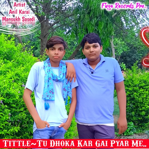 Stream Tu Dhoka Kar Gai Pyar Me by Mansukh Sasedi | Listen online for ...