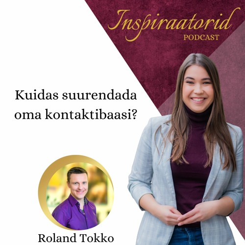Stream episode [88] Kuidas suurendada oma kontaktibaasi? - Roland Tokko ...