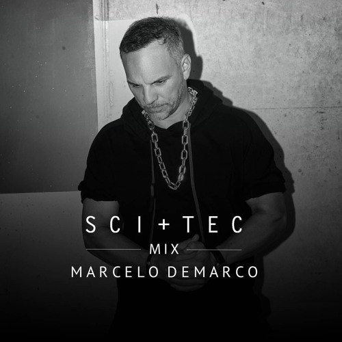 Stream SCI+TEC Mix w/ Marcelo Demarco by SCI+TEC | Listen online for free on SoundCloud