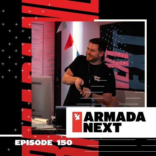 Ben Malone - Armada Next 150 2023-02-20