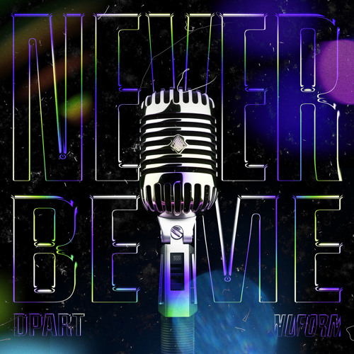 Stream Never Be Me by Dpart | Listen online for free on SoundCloud