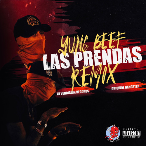 Stream Las Prendas (Remix) by Yung Beef | Listen online for free on ...