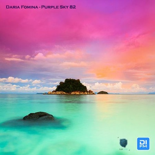 Stream Daria Fomina - Purple Sky 82 on DI.FM Progressive, Subcode Radio ...