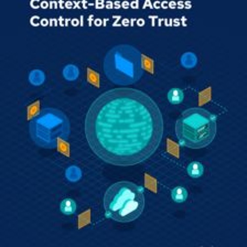 Stream episode Context-Based Access Control for Zero Trust by Zero Trust Journey podcast ...