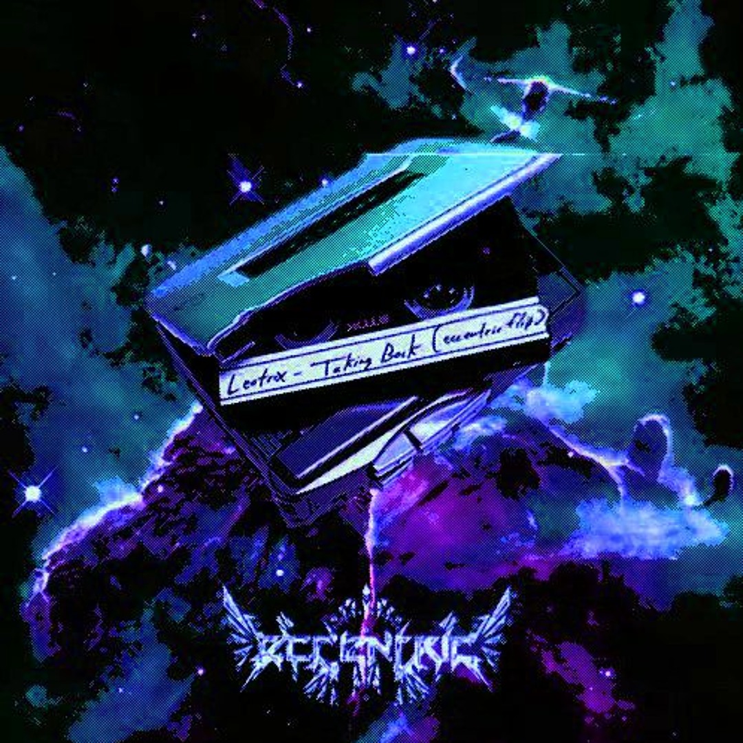 Stream Leotrix - Taking Back (eccentric flip) [alternate] by eccentric | Listen online for free ...