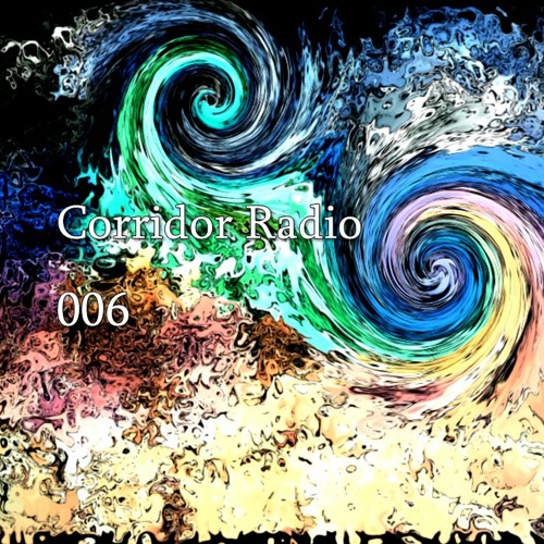 Stream Corridor Radio 006 by Corridor Music Group | Listen online for ...