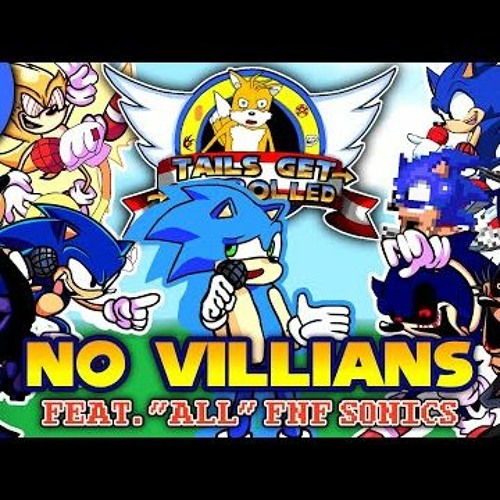 Stream FNF Tails Gets Trolled - No Villains Feat. All FNF Sonics by ... Stream FNF Tails Gets Trolled - No Villains Feat. All FNF Sonics by ...