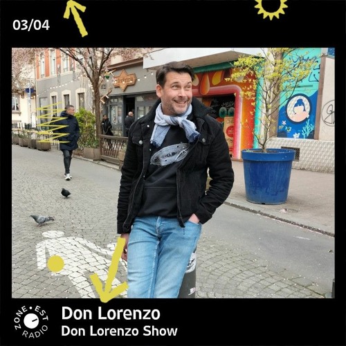 Stream Don Lorenzo Show avec Don Lorenzo 03.04.2023 by ZEST Radio ...