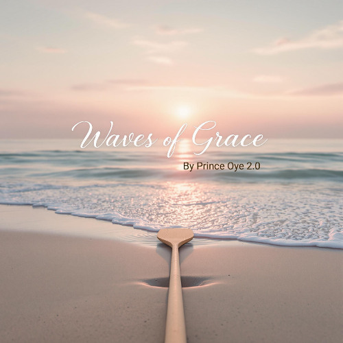 Stream Waves of Grace by Prince Oye 2.0 | Listen online for free on ...