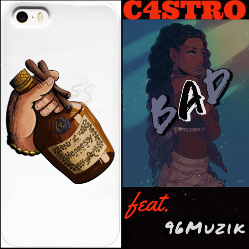 Stream Bad feat. '96Muzik(prod. by Castro) by Castro TYE | Listen ...