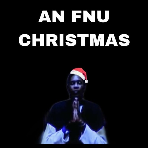 Stream FNU Label | Listen to An FNU Christmas playlist online for free ...