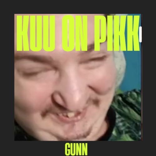 Stream Kuu on pikk by Gunn | Listen online for free on SoundCloud