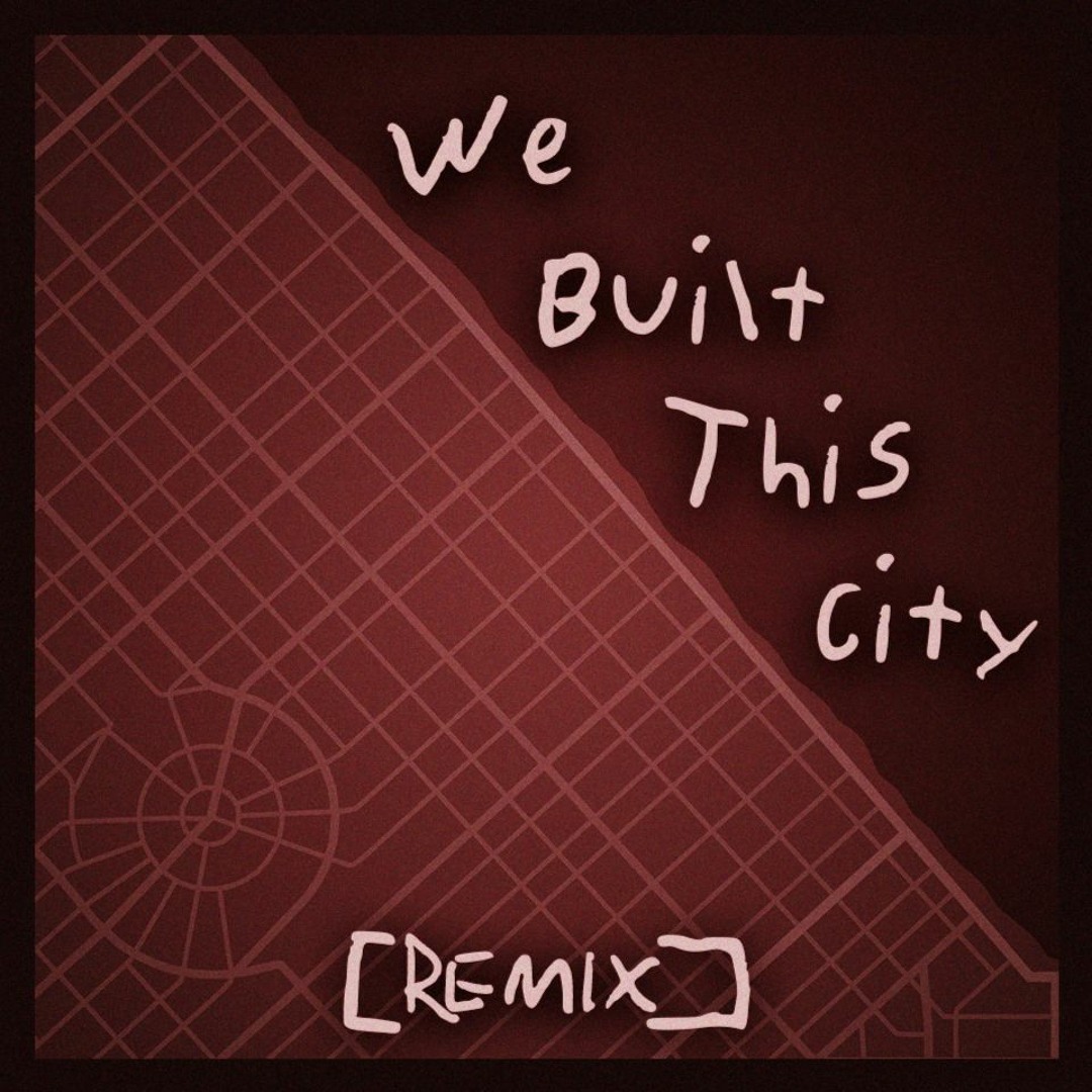 Stream We Built This City (REMIX) by Jalpass | Listen online for free ...