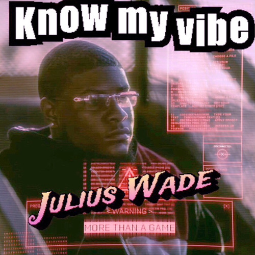 Stream Know My Vibe( Prod. B. Young) by Julius Wade | Listen online for ...