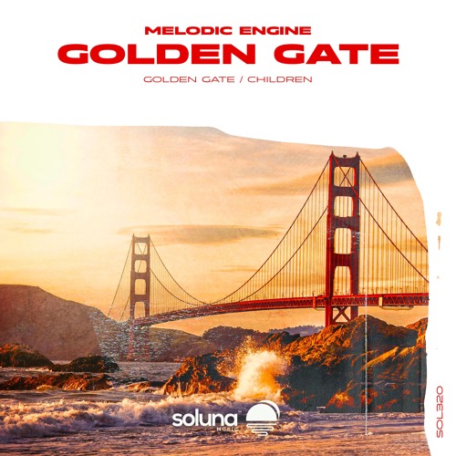 Stream Soluna Music | Listen to Melodic Engine - Golden Gate [Soluna ...