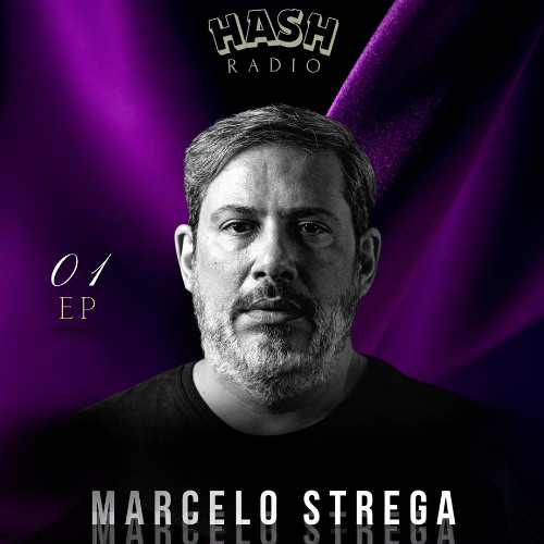 Stream EP #01 - Marcelo Strega • RADIO HASH · 2025 by RÁDIO HASH ...