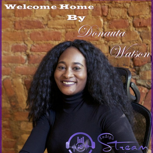 Stream DONNA - WELCOME HOME.1.wav by Indigo Stream Entertainment ...