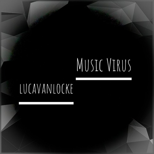 Stream MUSIC VIRUS by lucavanlocke | Listen online for free on SoundCloud