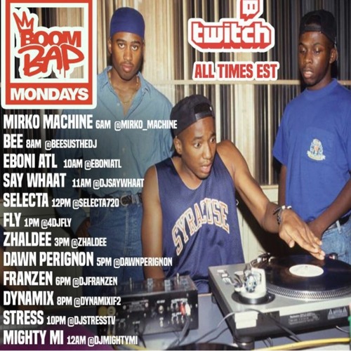 Stream Boom Bap Mondays Live Twitch Set pt. III by DJ Mighty Mi ...