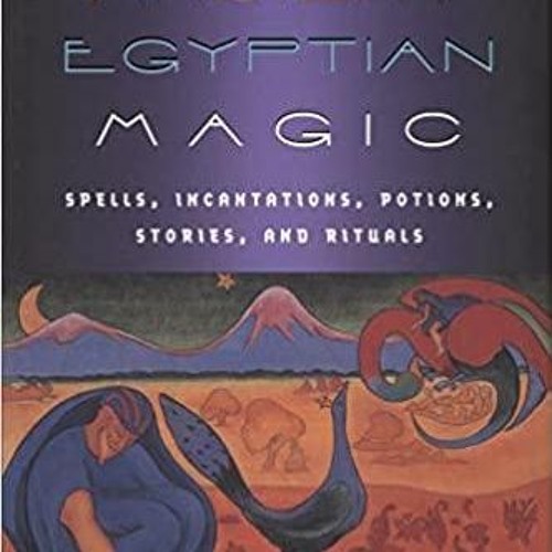 Stream PDF Book Ancient Egyptian Magic from Gavinerakobailey | Listen ...