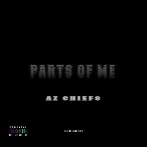 Stream Parts Of Me by Az Chiefs | Listen online for free on SoundCloud