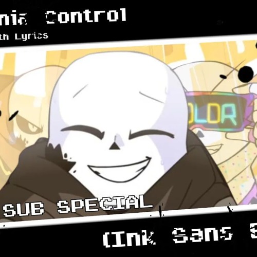 Stream Tokyovania Control With Lyrics (Ink Sans Edition) by Corruptaled ...