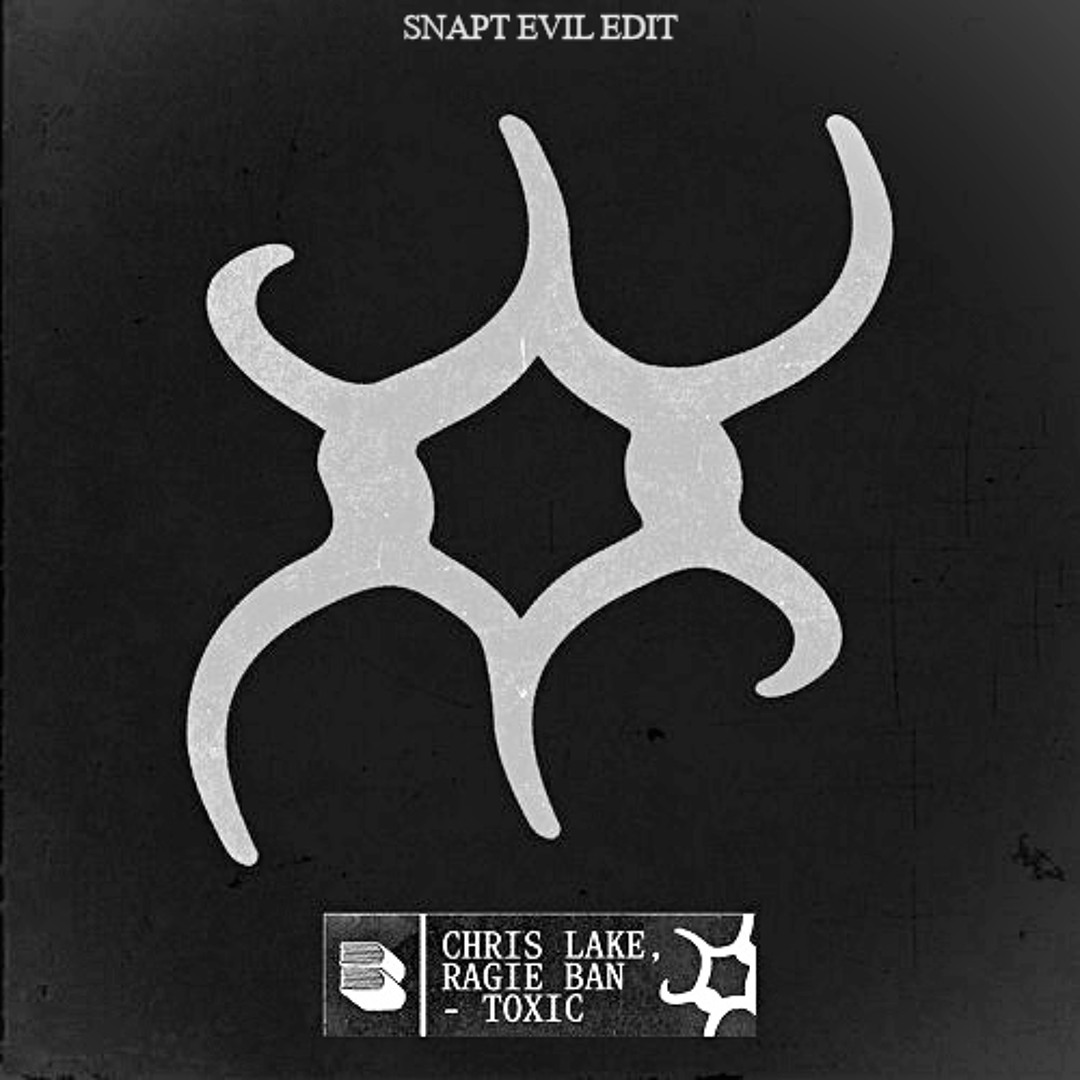 Stream TOXIC EVIL EDIT - SNAPT by SNAPT.. | Listen online for free on SoundCloud