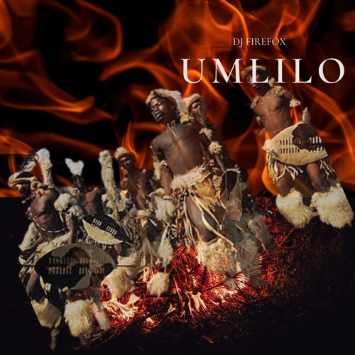 Stream Umlilo by Dj Firefox© | Listen online for free on SoundCloud