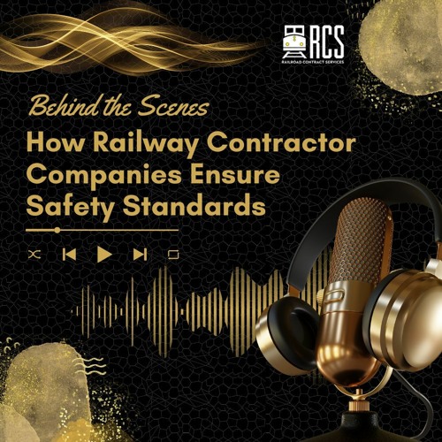 Stream episode Behind the Scenes: How Railway Contractor Companies ...