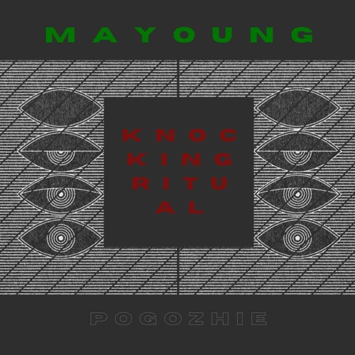 Stream Mayoung - Knocking Ritual by Waynj | Listen online for free on ...