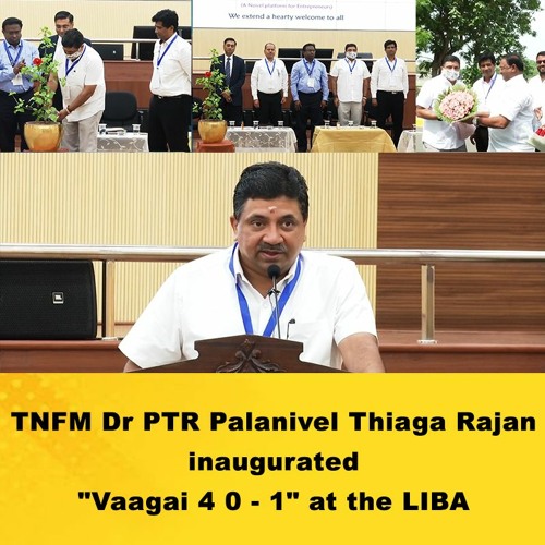 Stream TNFM Dr PTR Palanivel Thiaga Rajan inaugurated "Vaagai 4 0 - 1 ...