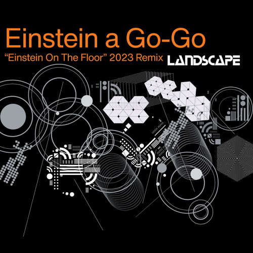 Stream Einstein a Go-Go (Einstein on the Floor 2023 Remix) by Landscape ...