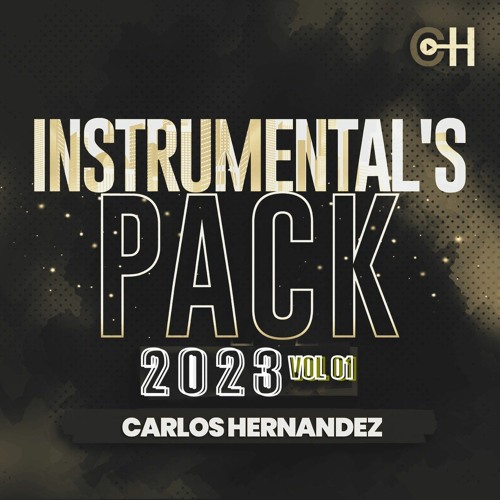 Stream INSTRUMENTAL PACK 2023 (CARLOS HDZ AVAILABLE - CLICK BUY by ...