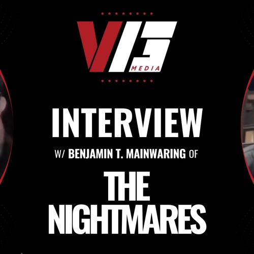 Stream The Nightmares Interview with Benjamin T. Mainwaring on Their ...