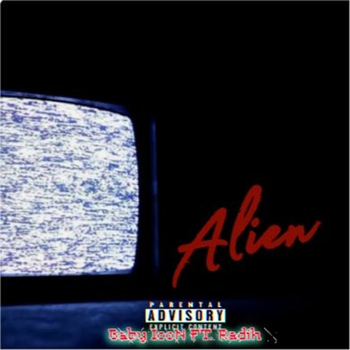 Stream Alien Ft. Lil Radih by Baby iconn | Listen online for free on ...