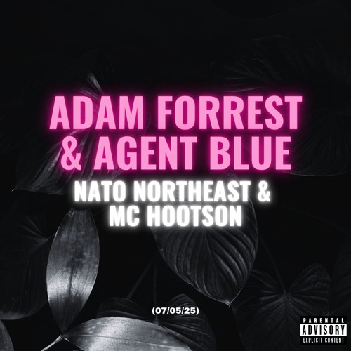 Stream DJ's Adam Forrest & Agent Blue - MC Hootson & NATO Northeast (07 ...