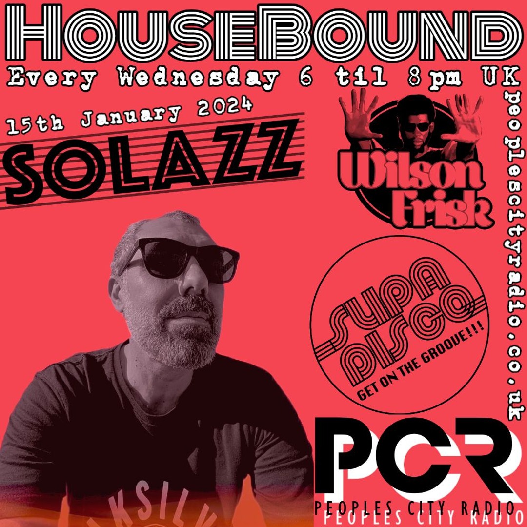 Stream HouseBound - 15th January 2025 .. Ft. Solazz by Uptown Funk ...