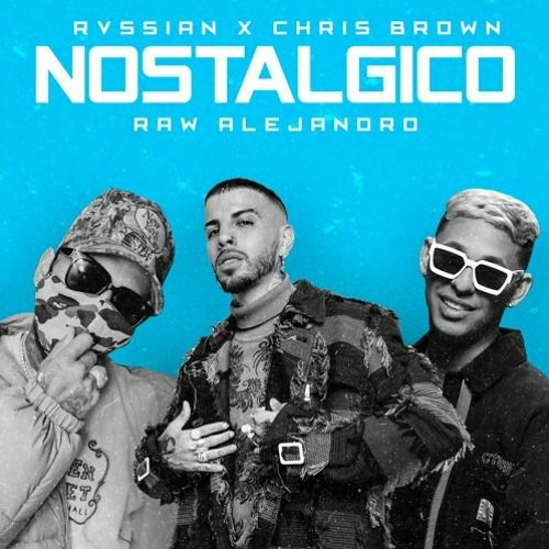 Stream Nostalgico (REMIX) 🎧🎹 Rauw Alejandro x Chris Brown x Rvssian ...