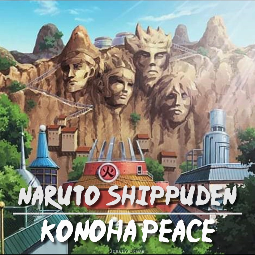 Stream Naruto Shippuden OST- Konoha Peace by STORM | Listen online for ...