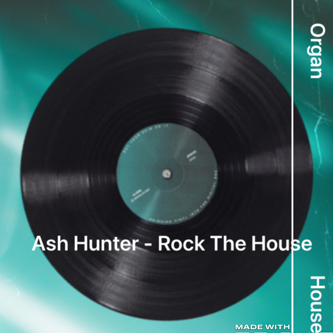 Stream Ash Hunter - Rock The House by ASH HUNTER | Listen online for ...