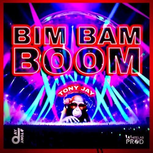Stream Bim Bam Boom (Extended) by TONY JAY | Listen online for free on SoundCloud