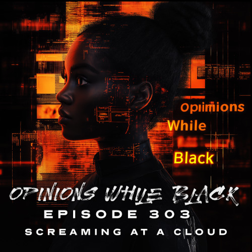 Stream episode Opinions While Black: Episode 303 - "Screaming At A ...