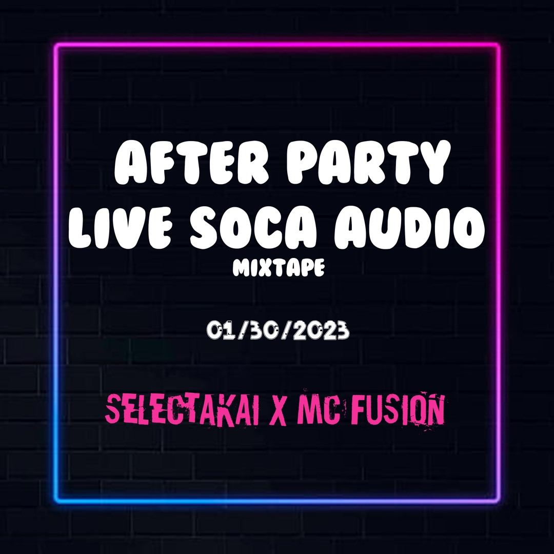 Stream SELECTAKAI X MC FUSION AFTER PARTY LIVE SOCA AUDIO MIX 01 /29 / 23 by SelectaKai | Listen ...