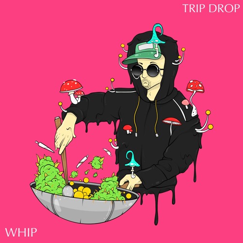 Stream WHIP - TRIP DROP by TRIP DROP | Listen online for free on SoundCloud
