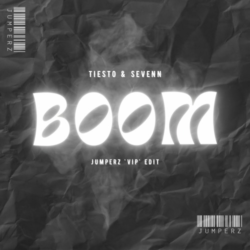 Tiesto & Sevenn - BOOM (Jumperz 'VIP' Edit) - Listen to music