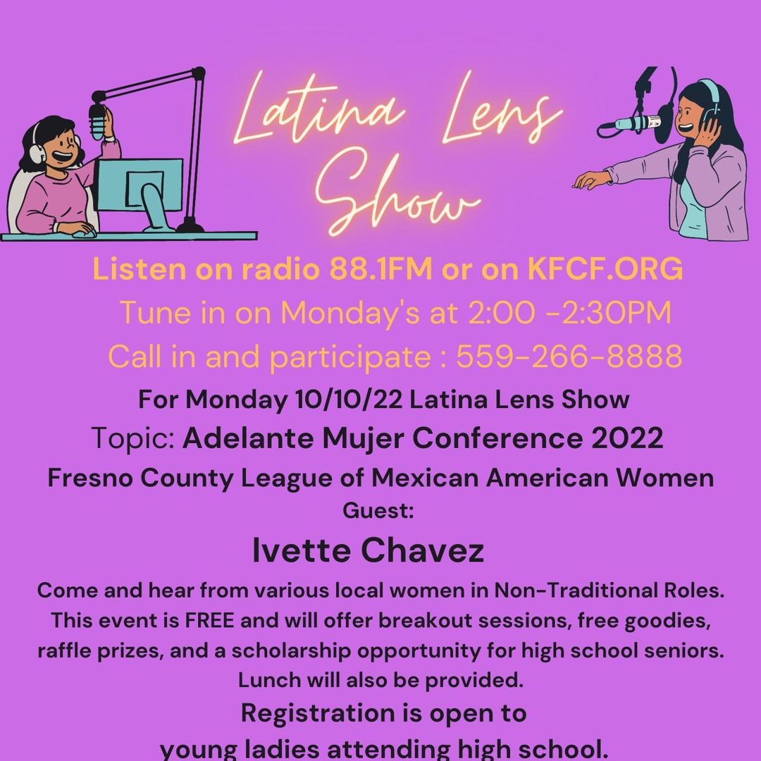 Stream Latina Lens Show KFCF 2022 - 10 - 10 Ivette Chavez LMAWFresno by ...