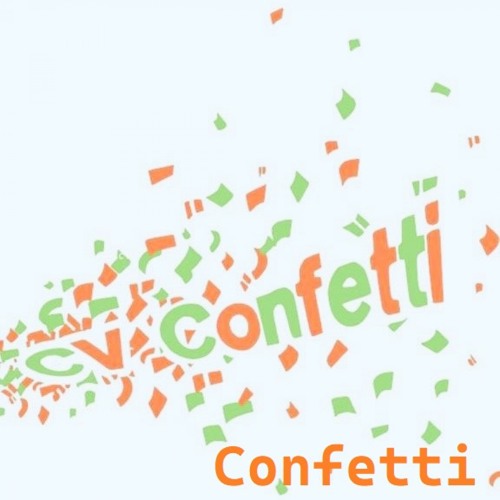 Stream Confetti by CV Confetti | Listen online for free on SoundCloud